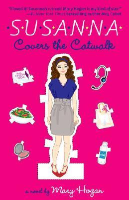 Susanna Covers the Catwalk by Mary Hogan | Goodreads