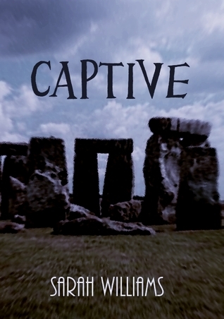 Captive by Sarah Williams | Goodreads