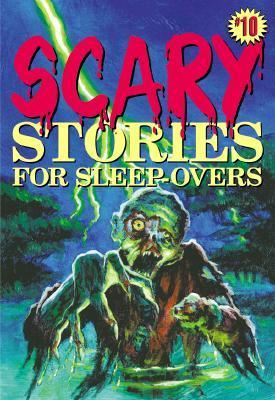 Scary Stories for Sleep-Overs by Mark Kehl | Goodreads