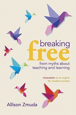 Breaking Free from Myths About Teaching and Learning: Innovation as an ...