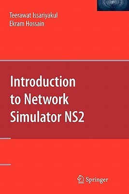 Introduction to Network Simulator NS2 by Teerawat Issariyakul | Goodreads