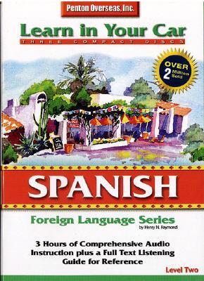 Spanish Level Two (Learn In Your Car) by Henry N. Raymond | Goodreads