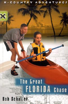 The Great Florida Chase (X-Country Adventures) by Bob Schaller | Goodreads