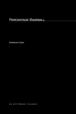 Percentage Baseball (Mit Press) by Earnshaw Cook | Goodreads