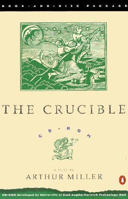 The Crucible [with CD-ROM] by Arthur Miller | Goodreads