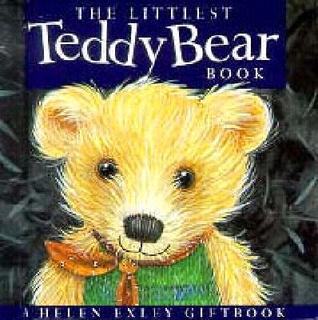 Littlest Teddy Bear Book by Helen Exley | Goodreads