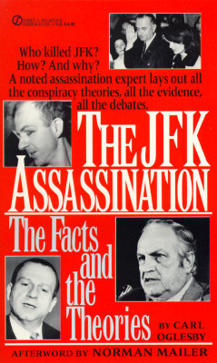 The JFK Assassination: The Facts and Theories by Carl Oglesby | Goodreads