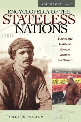 Encyclopedia of the Stateless Nations: Ethnic and National Groups ...