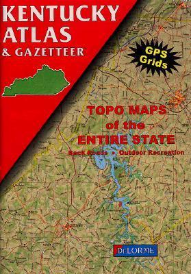 Kentucky Atlas and Gazetteer by DeLorme Mapping Company | Goodreads