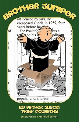 Brother Juniper by Justin "Fred" McCarthy | Goodreads