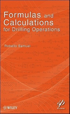 Formulas and Calculations for Drilling Operations by Robello Samuel ...