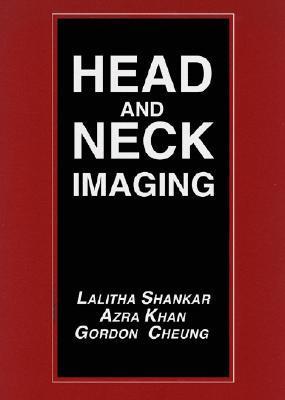 Head and Neck Imaging by Lalitha Shankar | Goodreads