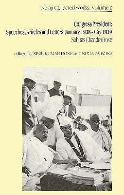 Netaji: Collected Works (Vol 9) by Subhas Chandra Bose | Goodreads