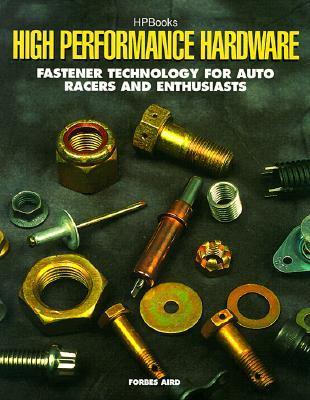 High Performance Hardware: Fastener Technology for Racers and ...