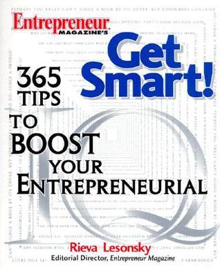 Get Smart 365 Tips to Boost Your Entrepreneurial IQ by Rieva Lesonsky ...