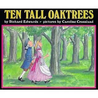 Ten Tall Oak Trees by Richard Edwards | Goodreads