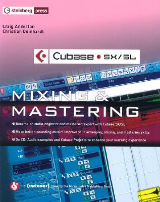 Cubase Sx/Sl - Mixing & Mastering by Craig Anderton | Goodreads
