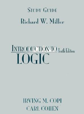 Introduction to Logic Study Guide by Richard W. Miller | Goodreads