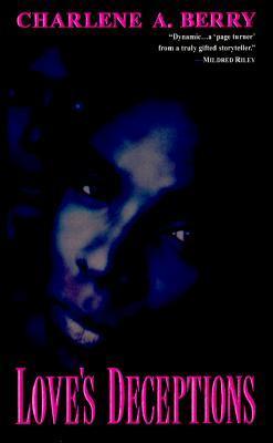 Love's Deceptions by Charlene A. Berry | Goodreads