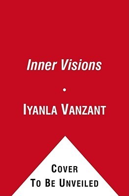 Inner Visions by Iyanla Vanzant | Goodreads