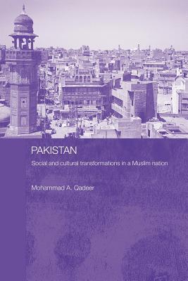 Pakistan: Social and Cultural Transformations in a Muslim Nation by ...