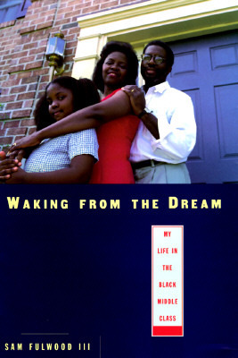 Waking From the Dream by Sam Fulwood III | Goodreads