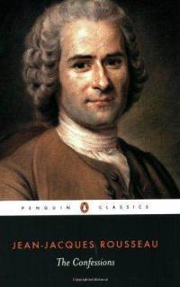 The Confessions by Jean-Jacques Rousseau | Goodreads