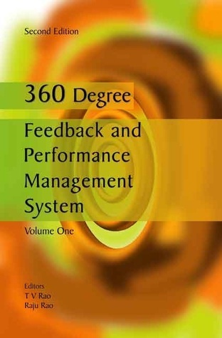 360 Degree Feedback and Performance Management System, Volume 1 by T.V ...