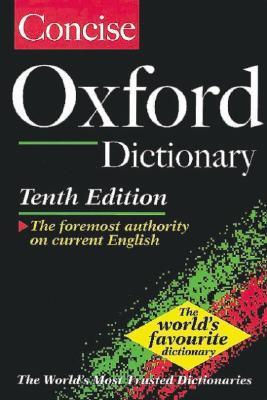 Concise Oxford Dictionary 10Th Edition by Various | Goodreads