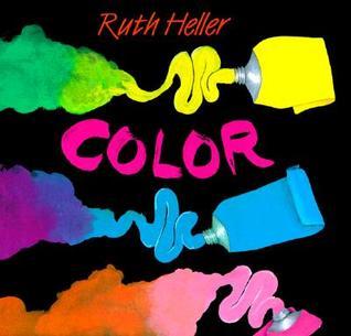 Color by Ruth Heller | Goodreads