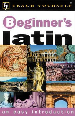 Teach Yourself Beginner's Latin by George Sharpley | Goodreads