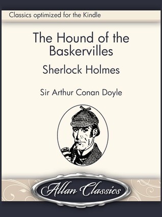 The Hound of the Baskervilles [Illustrated] [Annotated] by Arthur Conan ...
