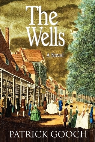 The Wells by Patrick Gooch | Goodreads