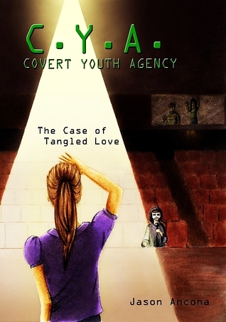 The Case of Tangled Love by Jason Ancona | Goodreads