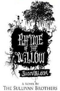 Shadowbloom (Rhyme of the Willow, Book 1) by Samuel Sullivan | Goodreads