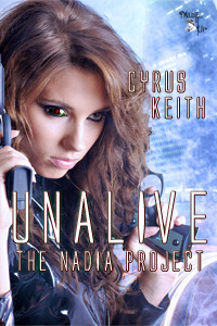 Unalive (NADIA Project, #2) by Cyrus Keith | Goodreads