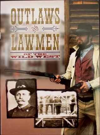 Outlaws and Lawmen of the Wild West by Terrell Publishing | Goodreads