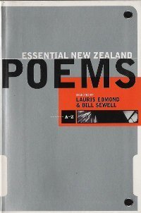 Essential New Zealand poems by Bill Edmond, Lauris Dorothy;Sewell ...