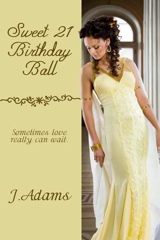Sweet 21 Birthday Ball by Jewel Adams | Goodreads
