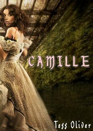 Camille (Camille, #1) by Tess Oliver | Goodreads