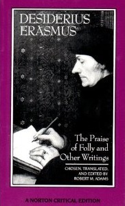 The Praise of Folly and Other Writings by Erasmus | Goodreads