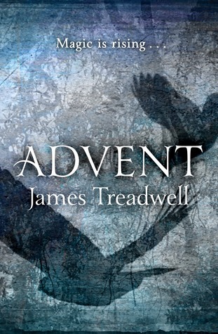 Advent (Advent Trilogy #1) by James Treadwell | Goodreads