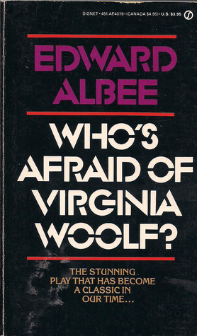 Who's Afraid of Virginia Woolf? by Edward Albee | Goodreads