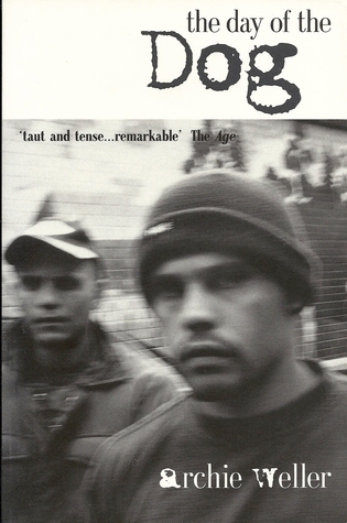 The Day of the Dog by Archie Weller | Goodreads