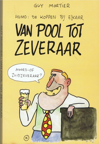 Van Pool tot Zeveraar by Guy Mortier | Goodreads