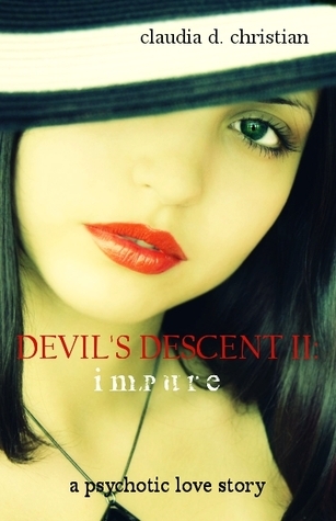 Devil's Descent II: impure by Claudia D. Christian | Goodreads
