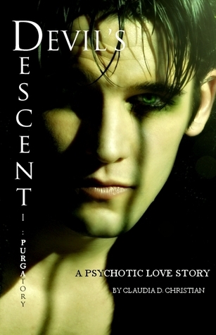 Devil's Descent I: purgatory: by Claudia D. Christian | Goodreads
