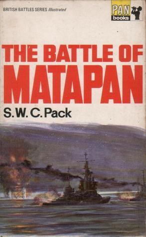 The Battle of Matapan (British Battles Series) by S.W.C. Pack | Goodreads