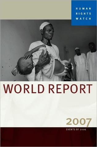 Human Rights Watch World Report 2007 (Human Rights Watch World Report ...