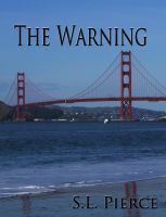 The Warning by S.L. Pierce | Goodreads